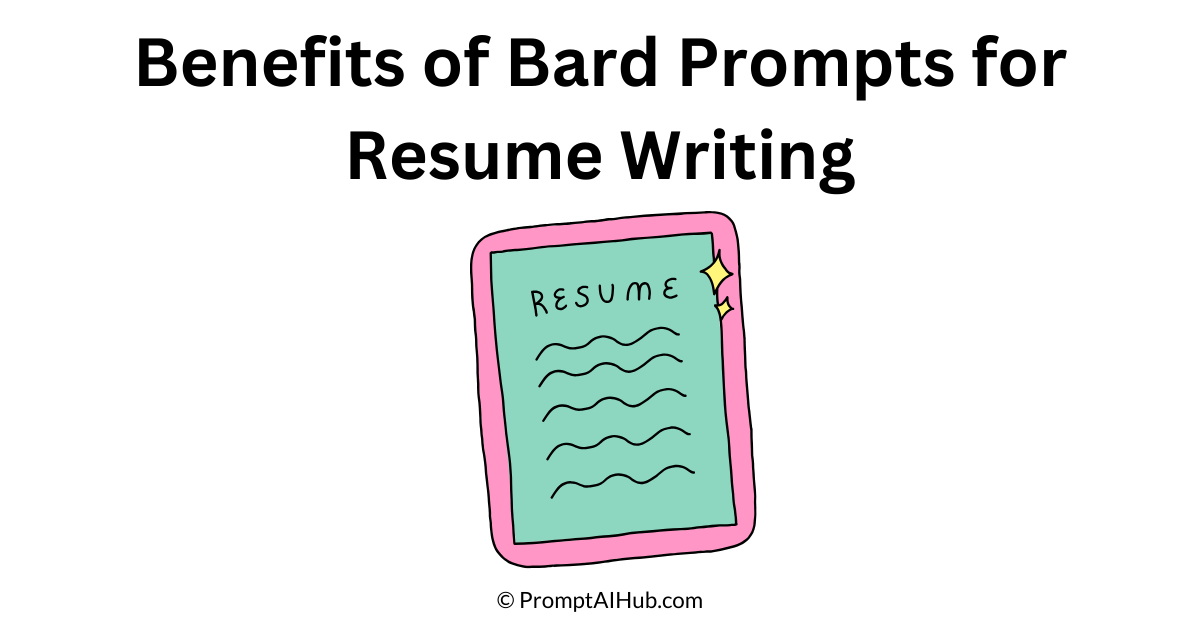 31 Effective Google Bard Prompts for Resume Writing - Promptsaihub