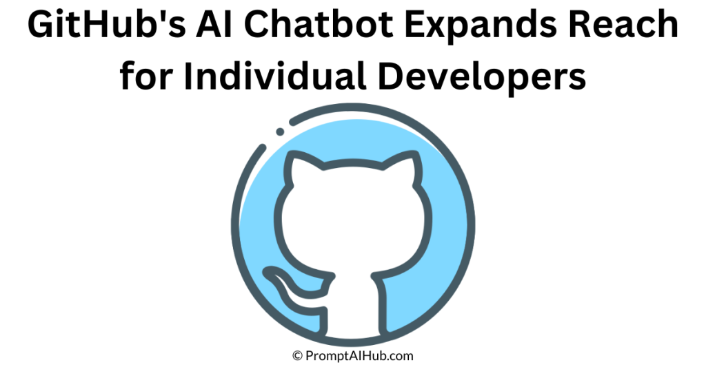 GitHub's Copilot Chat - Revolutionizing Coding Assistance - Promptsaihub