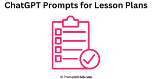 109 Best AI-Powered ChatGPT Prompts for Lesson Plans - Promptsaihub