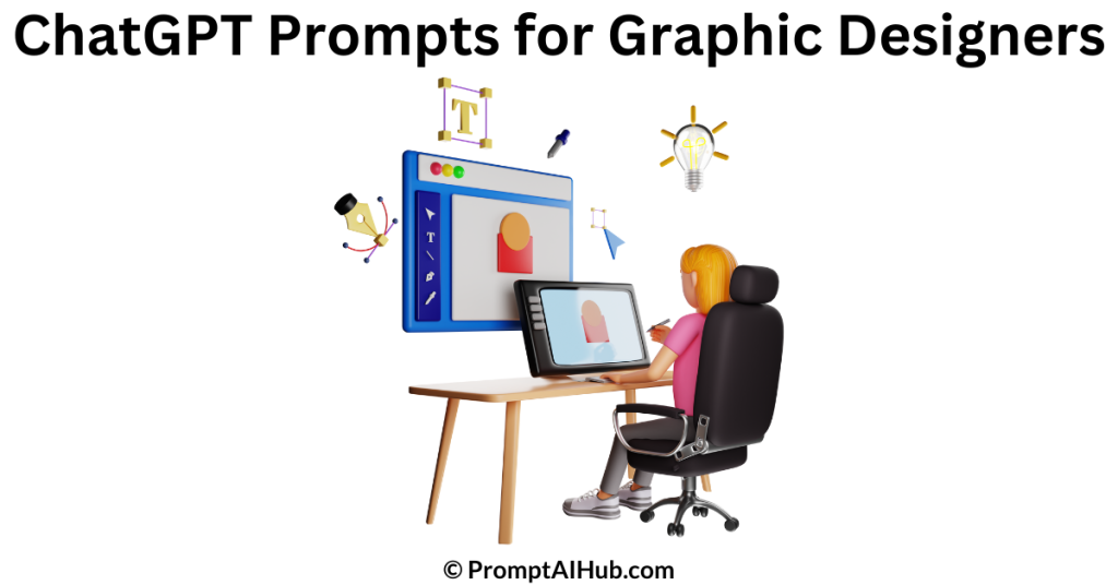 137 Best ChatGPT Prompts for Graphic Designers - Promptsaihub